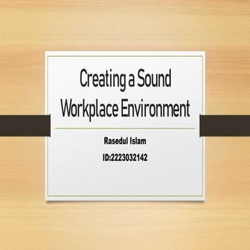 Create a Sound Workplace Environment.pptx