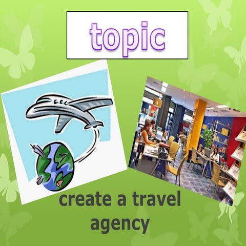 Create a travel agency | PPT
