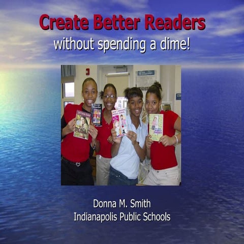 Create better readers pp | PPT