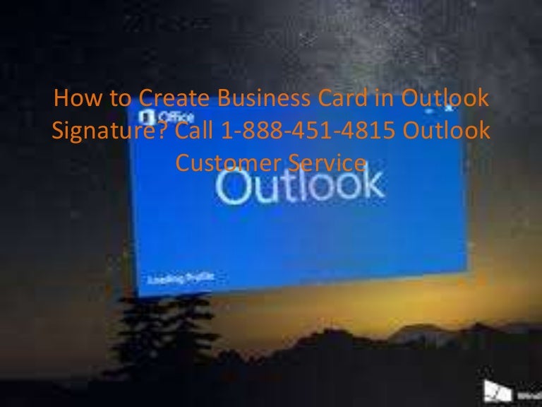 How To Create Business Card In Outlook Signature Call 1 888 451 4815 how-to-create-business-card-in-outlook-signature-call-1-888-451-4815