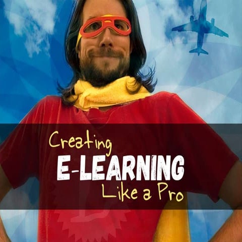 Create E-learning Like a Pro | PPTX | Education industry | Industries