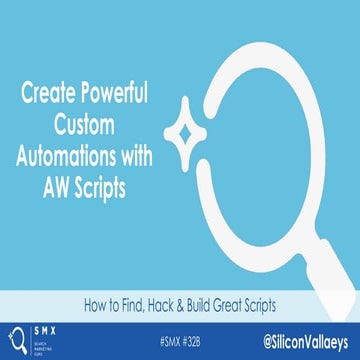 Create Powerful Custom Automations With AdWords Scripts By Frederick ...