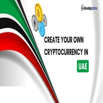 Create your own cryptocurrency in uae | PDF