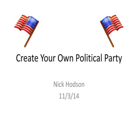 Create your own political party | PPTX