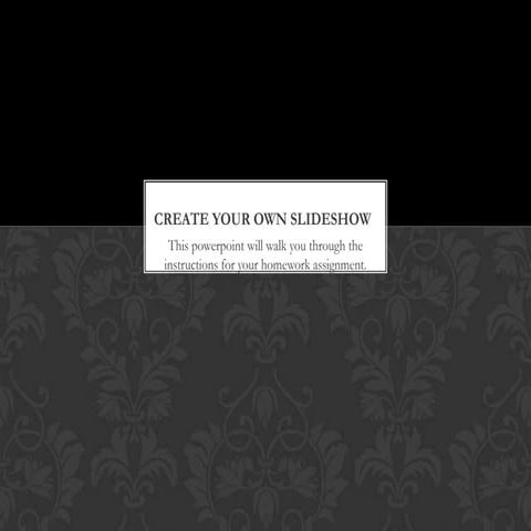 Create your own slideshow | PPTX