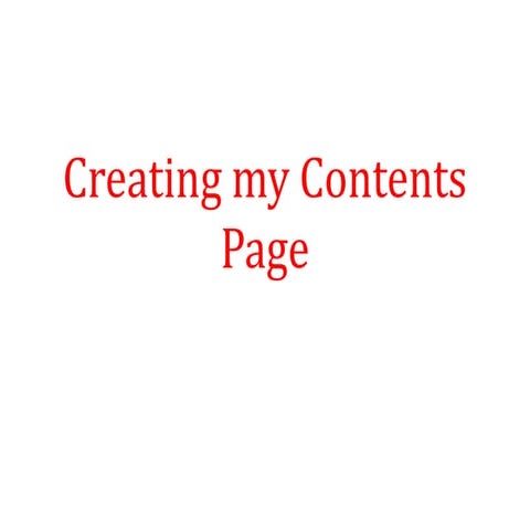 Creating my contents page | PPTX