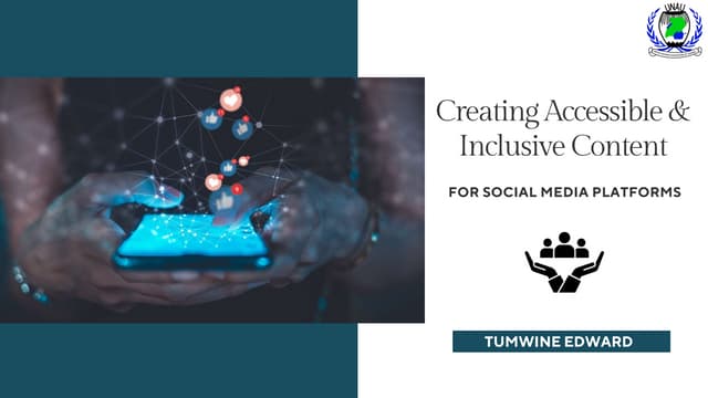 Creating Accessible Inclusive Social Media Content.pptx Creating Accessible Inclusive Social Media Content.pptx
