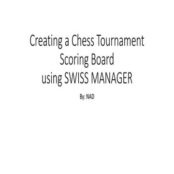 Organizing a Chess Tournament using the Swiss Manager | PPTX