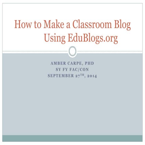 Creating a classroom blog | PPTX | Education