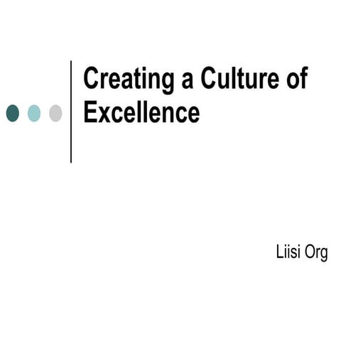 Creating a culture of excellence | PPT