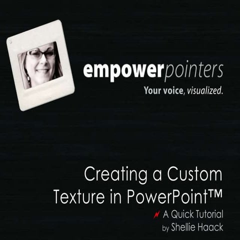Tutorial: Creating a Custom Texture in PowerPoint | PPTX