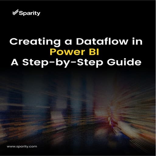 Creating a Dataflow in Power BI A Step by Step Guide.pptx