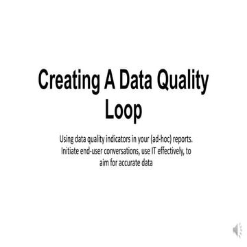 Creating a data quality loop presentation | PPT