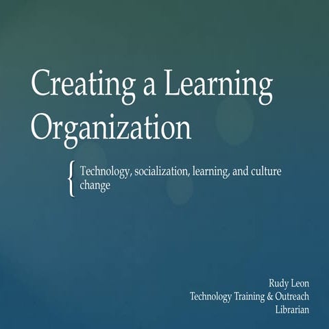 Creating a learning organization | PPTX | Workshops and Classes ...