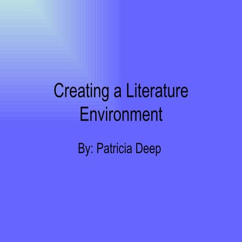 Creating a literature environment | PPT