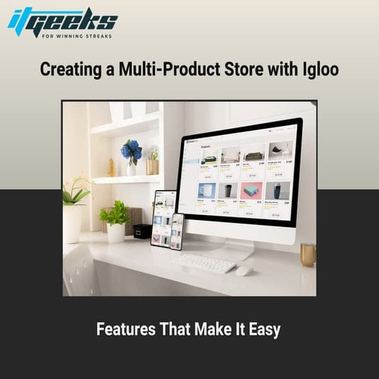 Creating a Multi-Product Store with Igloo Features That Make It Easy | PDF