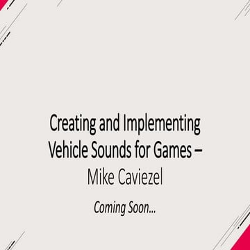 Creating and implementing vehicle sounds for games mike caviezel | PDF