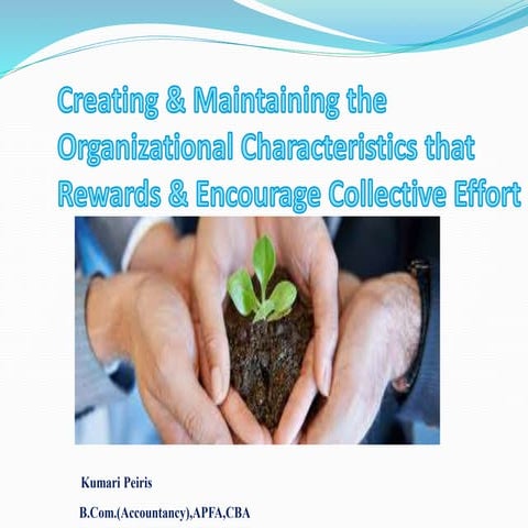 Creating and maintaining that organizational characteristics | PPT