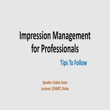 Creating and Managing your Impression Effectively: Tips to Follow | PPT