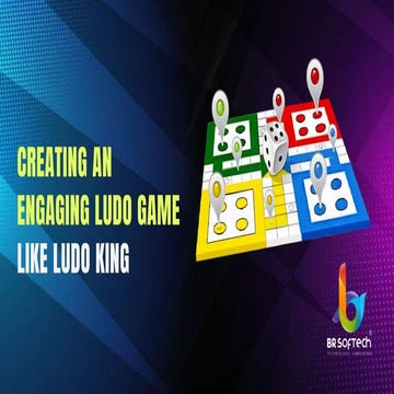 Creating an Engaging Ludo Game App Like Ludo King | PPTX