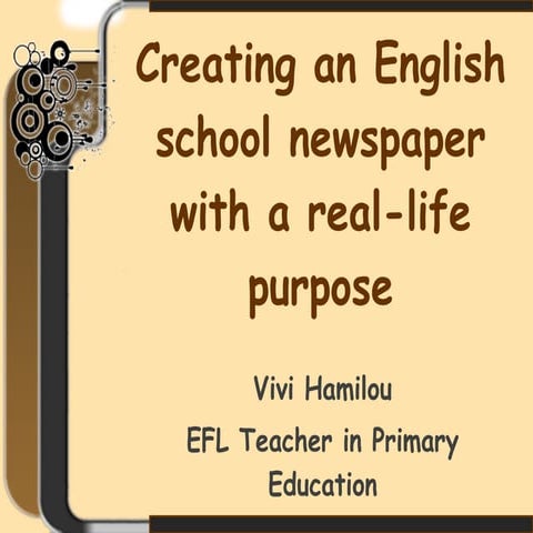 Creating an english school newspaper with a real life purpose | PPT