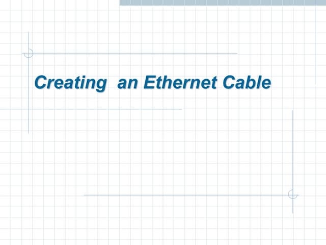 Lesson #1 (creating ethernet cable) | PPTX
