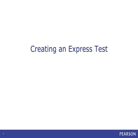 Creating an express test | PPT