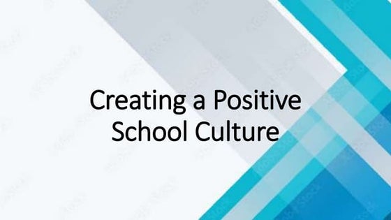 CREATING A POSITIVE SCHOOL CULTURE CHAPTER 10 | PPTX | Education