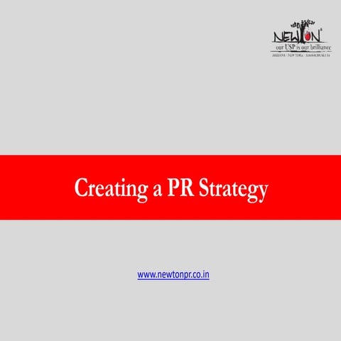 Creating a PR Strategy- By A Top PR Consultant.pptx