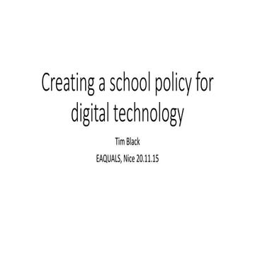 Creating a school policy for digital technology- Tim Black | PPT