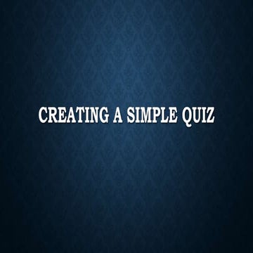 Creating a simple quiz | PPT