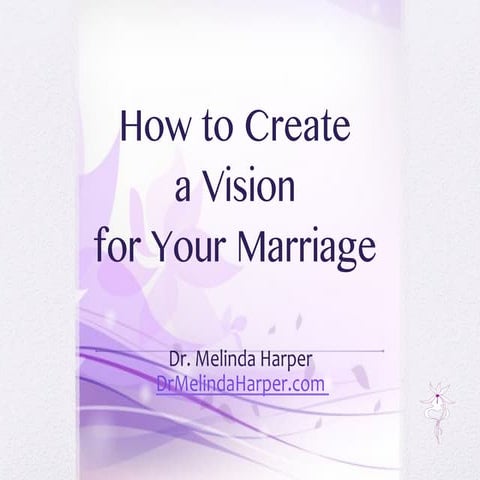 Creating a vision for your marraige | PPT