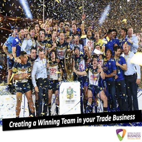 Creating a Winning Team in Your Trade Busines | PPTX
