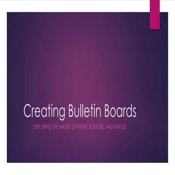 Creating Bulletin Boards | PPTX
