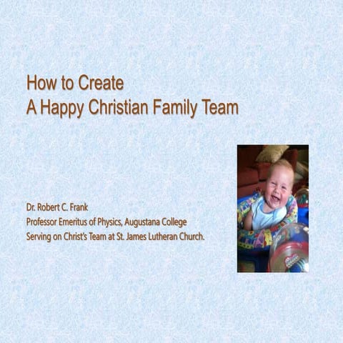 How to Create a Happy Christian Family Team | PPTX