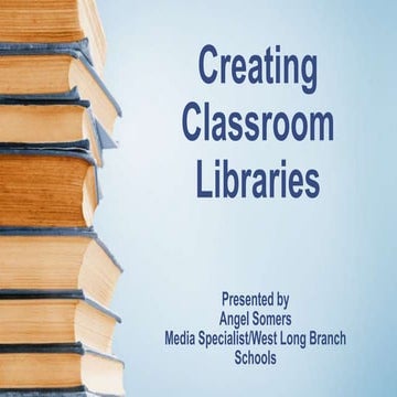 Creating Classroom Libraries | PPT