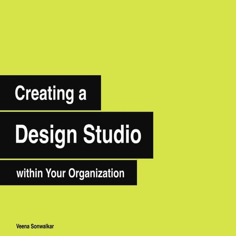 Creating design studio within an organization | PPT