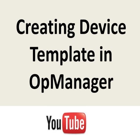 Creating Device Template in OpManager | PPTX
