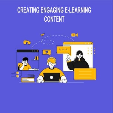 Creating engaging e learning content | PPT
