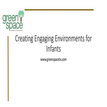 Creating Engaging Environments for Infants | PPTX