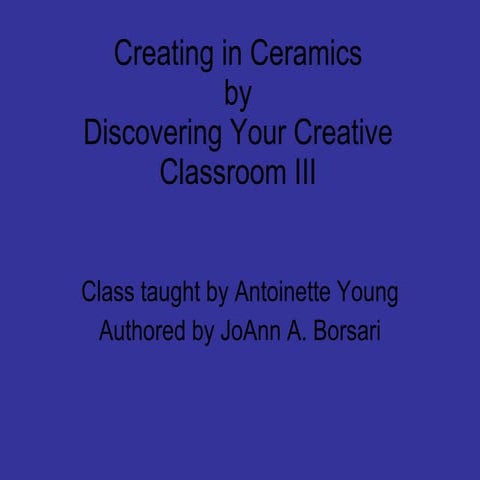 Creating In Ceramics[1] | PPT
