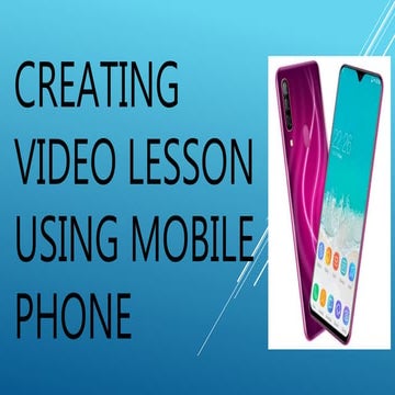 Creating lesson video using mobile phone | PPT