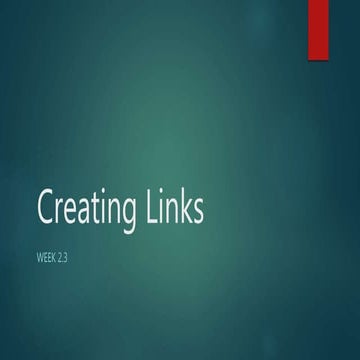 Creating links week_2_3 | PPT