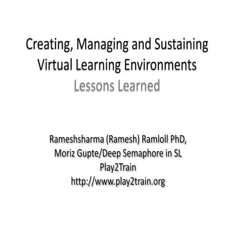 Creating, Managing and Sustaining Virtual Learning Environments, Lessons Learned | PPTX ...