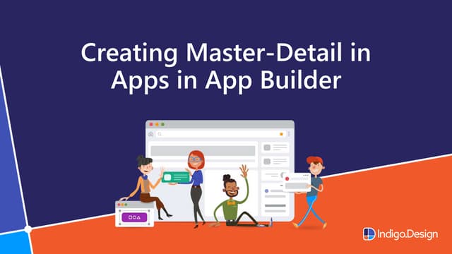 Creating Master Detail In Apps In App Builder Ppt Free Download