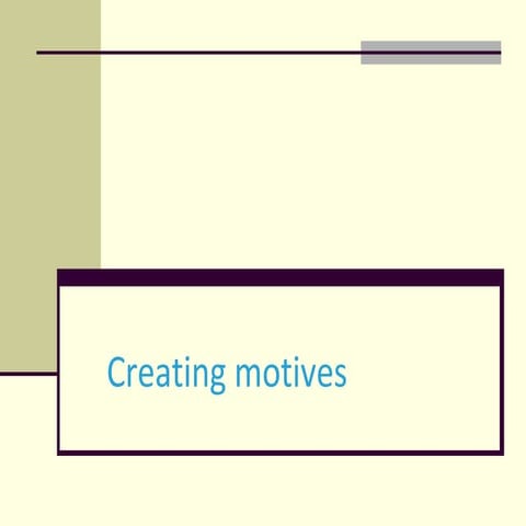Creating motives | PPT