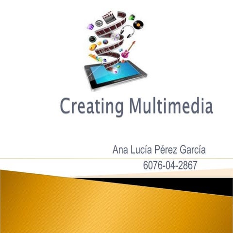 Important Information about Multimedia Creation | PPT