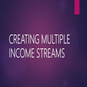Creating multiple income streams | PPTX