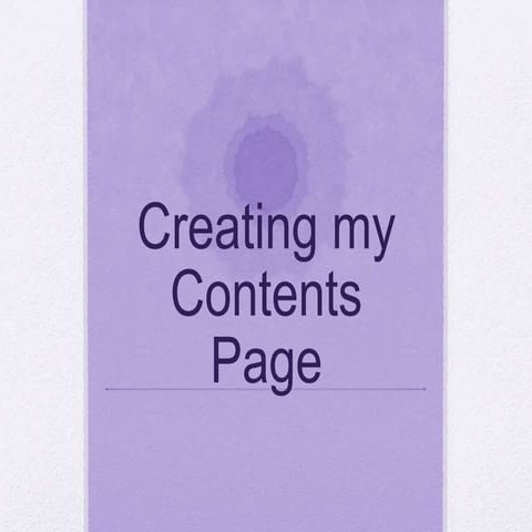Creating my contents page | PPTX