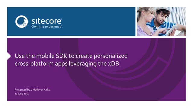 Creating Personalized Cross Platform Mobile Apps With The Sitecore